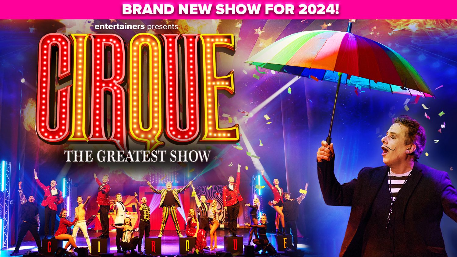 CIRQUE: The Greatest Show – Theatre Royal Windsor