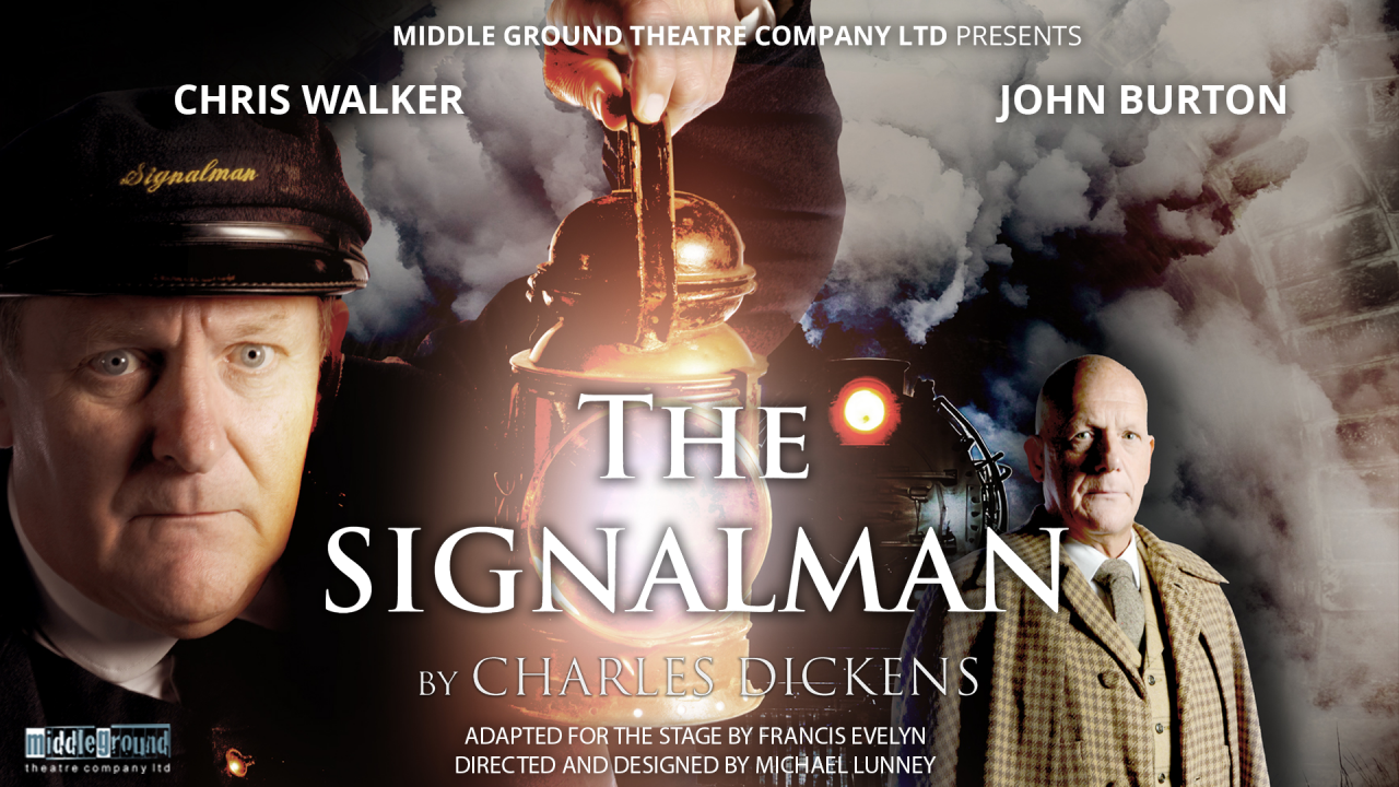 The Signalman – Theatre Royal Windsor